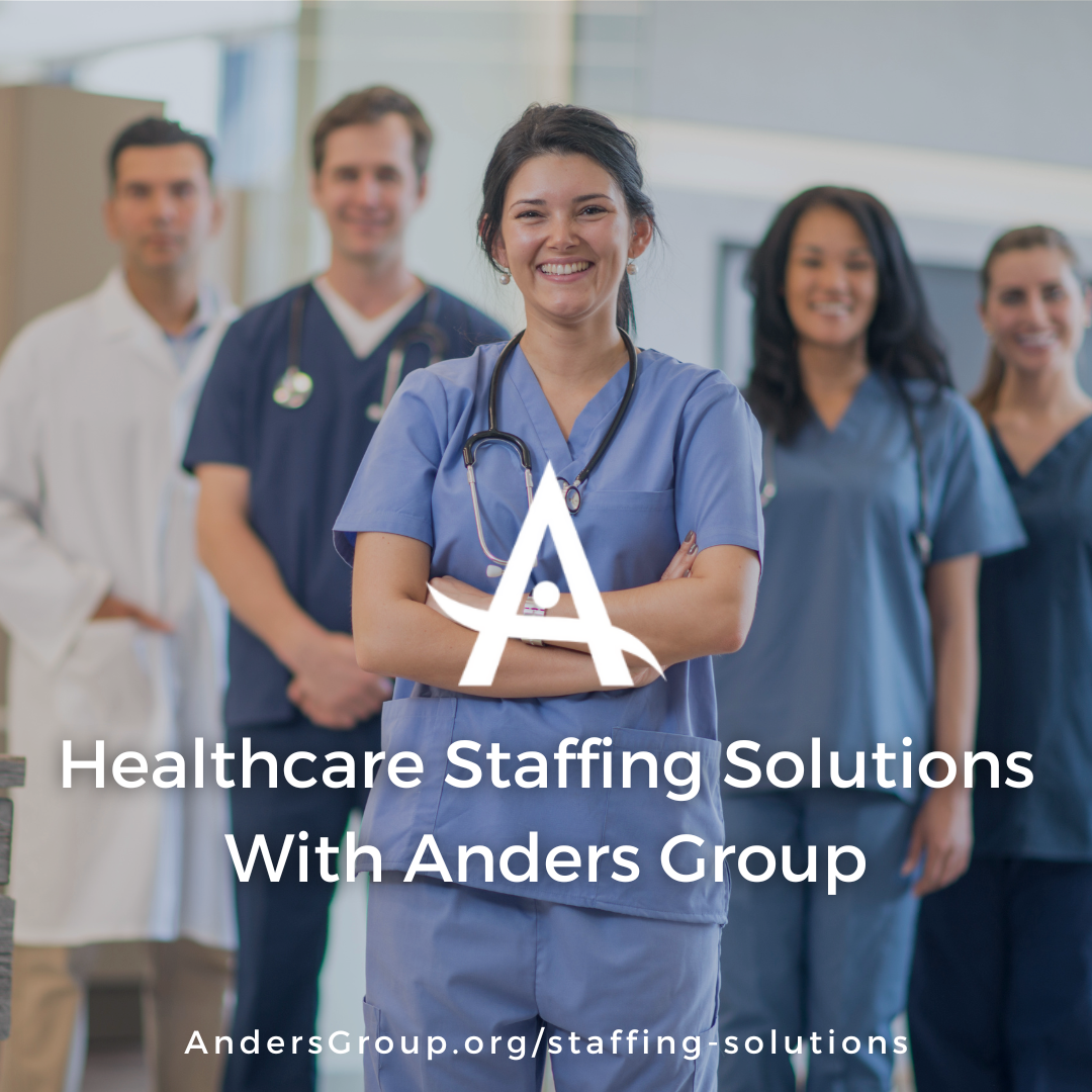 Healthcare Staffing Solutions For Facilities - Anders Group
